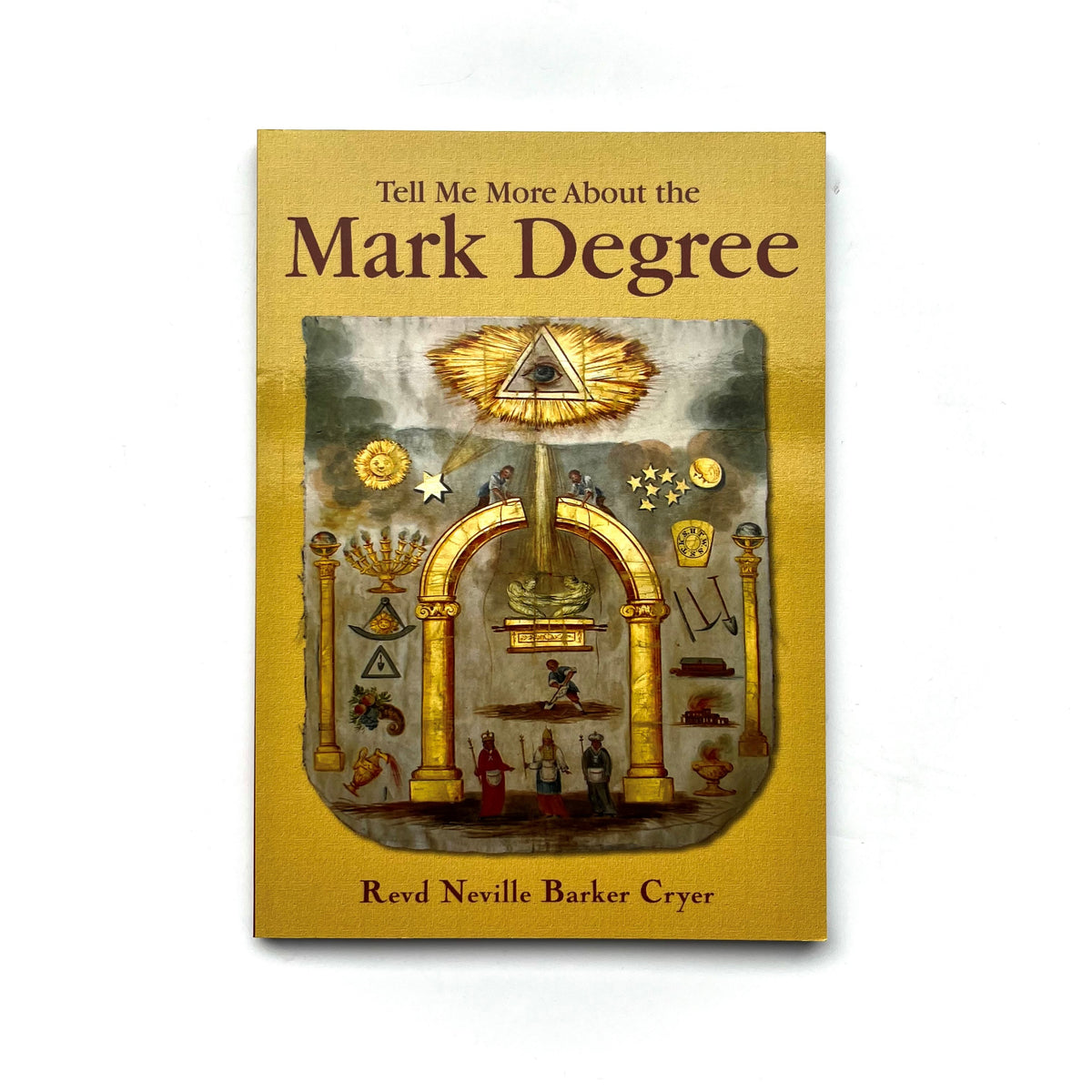 Tell Me More About the Mark Degree – Shop at Freemasons' Hall